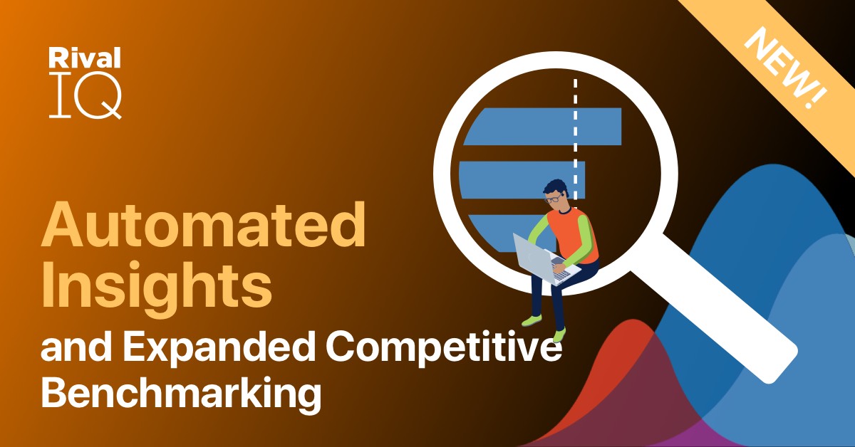 Automated Insights & Expanded Competitive Benchmarking: Getting the ...